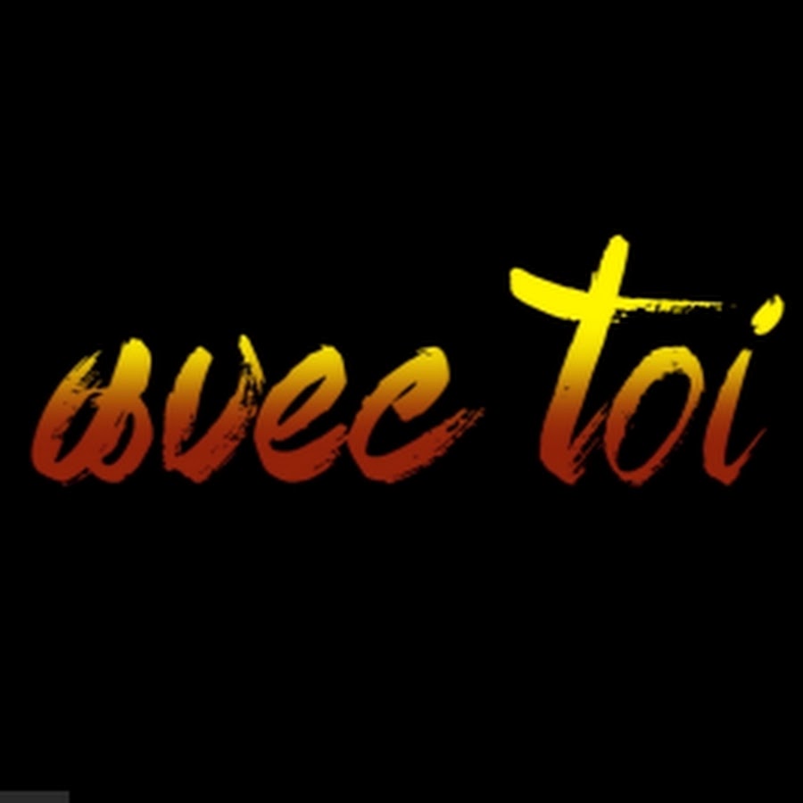 Avec Toi - YouTube