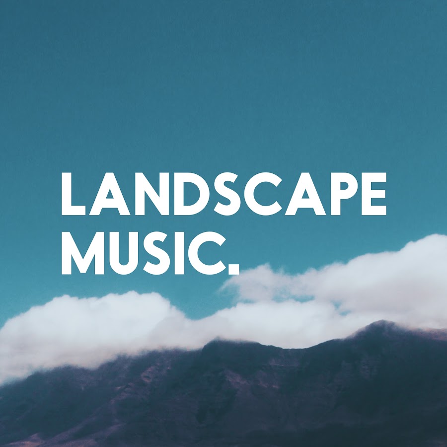landscape music. - YouTube