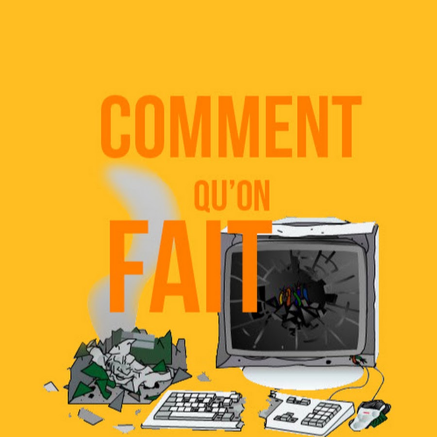 Comment Qu'on Fait - YouTube