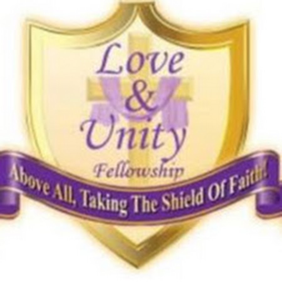 Love & Unity Fellowship - YouTube