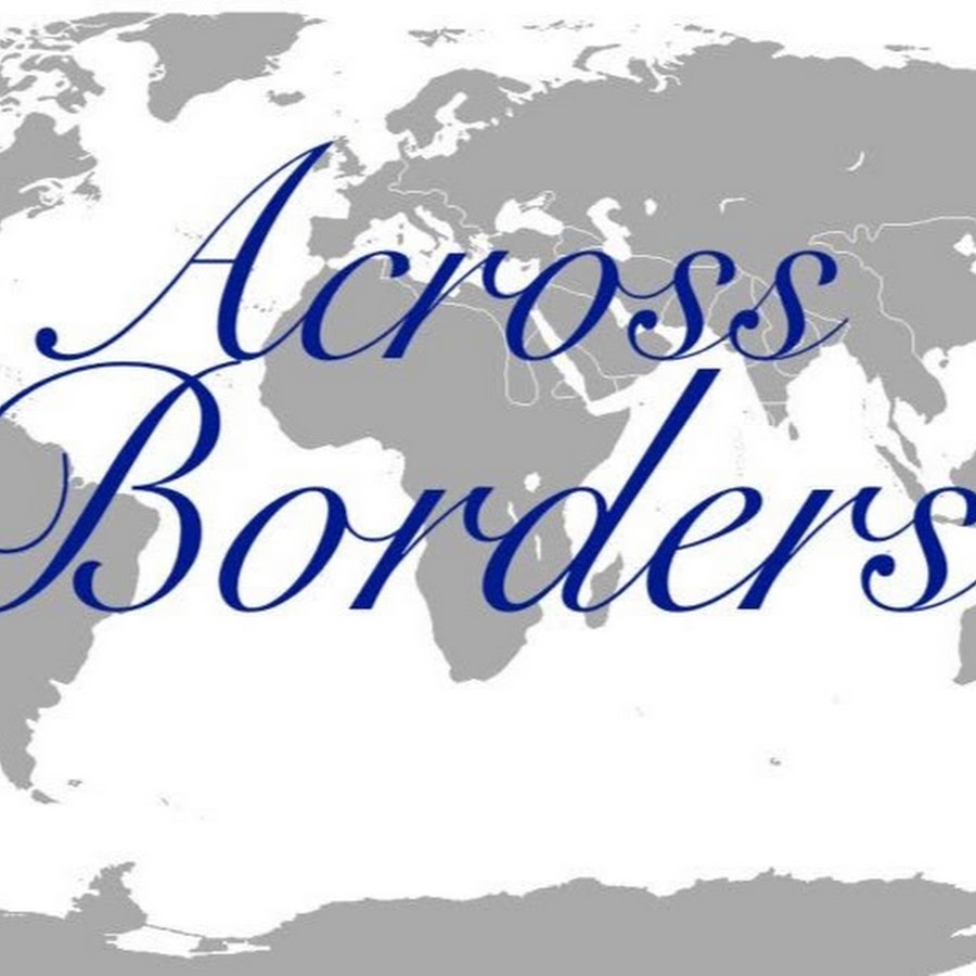 Across Borders - YouTube
