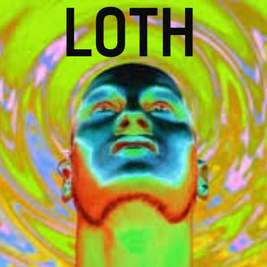 Loth - YouTube