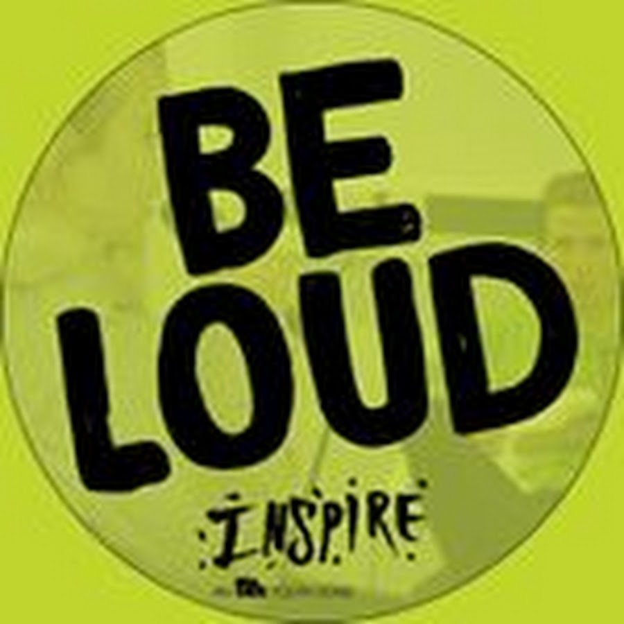 Be Loud - YouTube