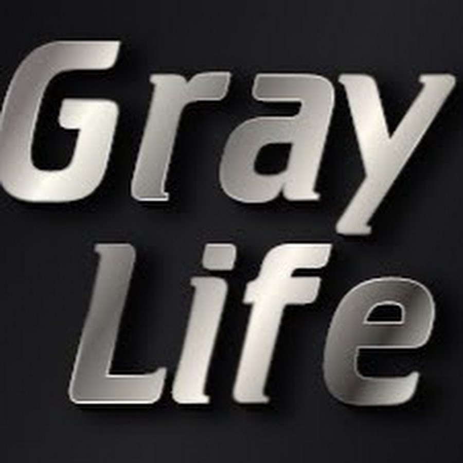 Gray Life - YouTube