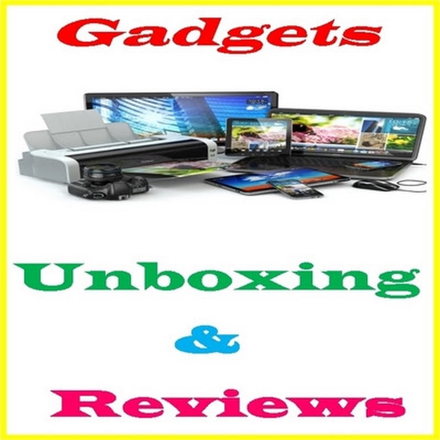 GADGETS UNBOXING & REVIEWS OFFICIAL - YouTube