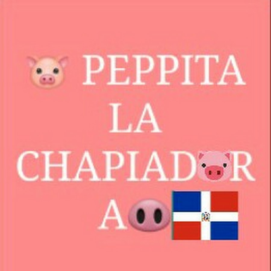 PEPPITA LA CHAPIADORA - YouTube