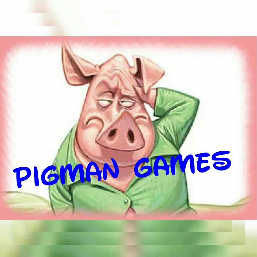 Pigman Games - YouTube