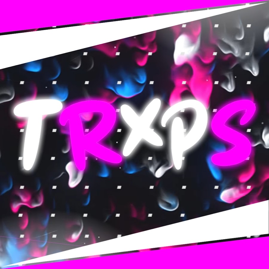 Trxps - YouTube