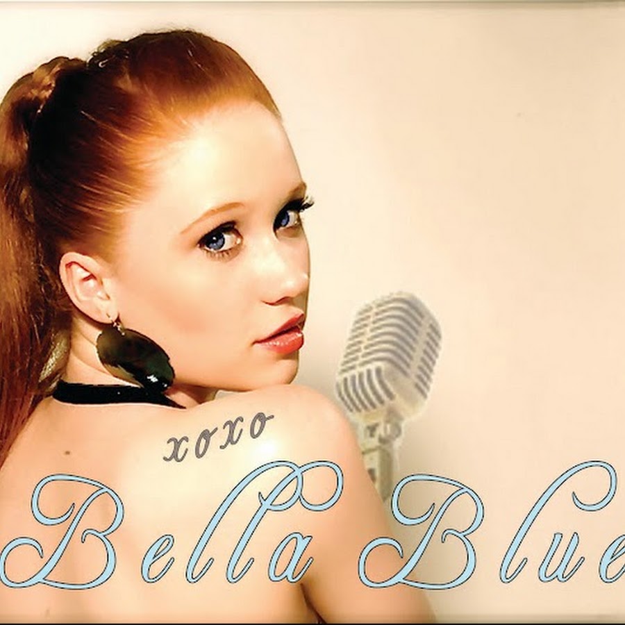 Bella Blue - YouTube