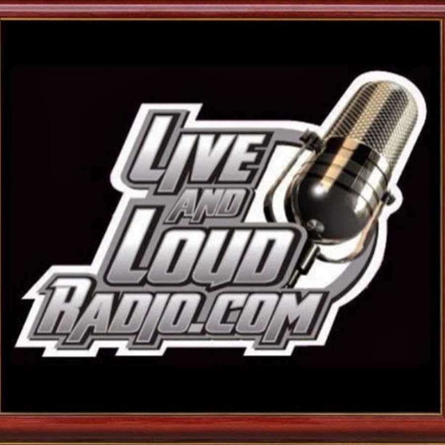 Live And Loud Radio - YouTube