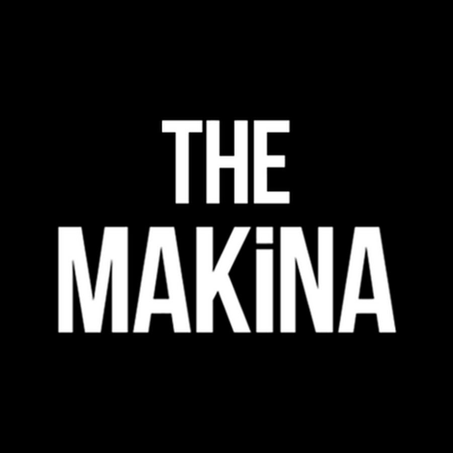 The Makina - YouTube