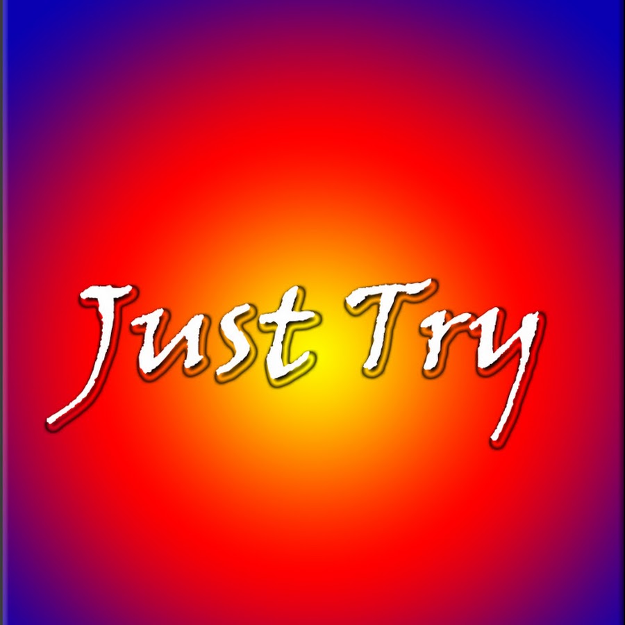 just try - YouTube