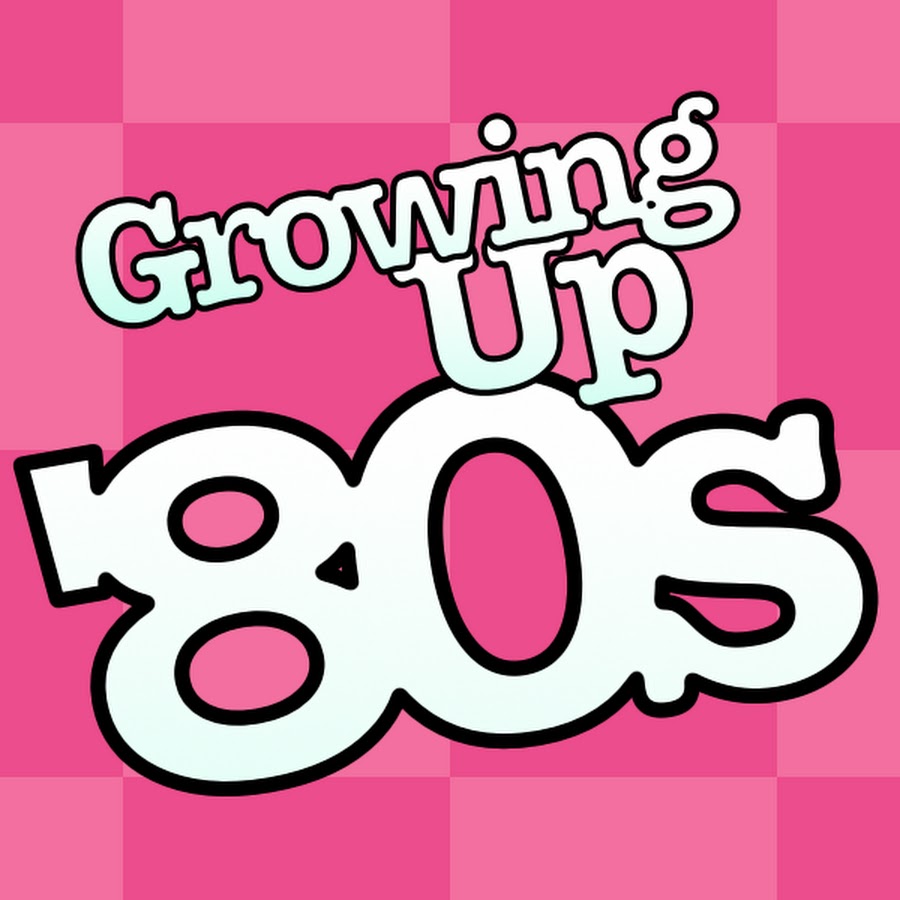 Growing Up '80s - YouTube
