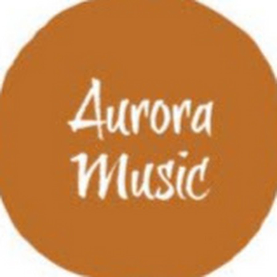 Aurora Music - YouTube