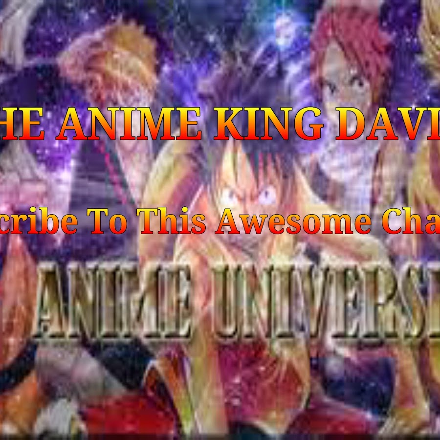 The Anime King David - YouTube