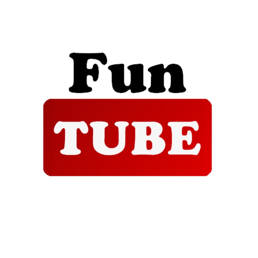 FUN TUBE - YouTube