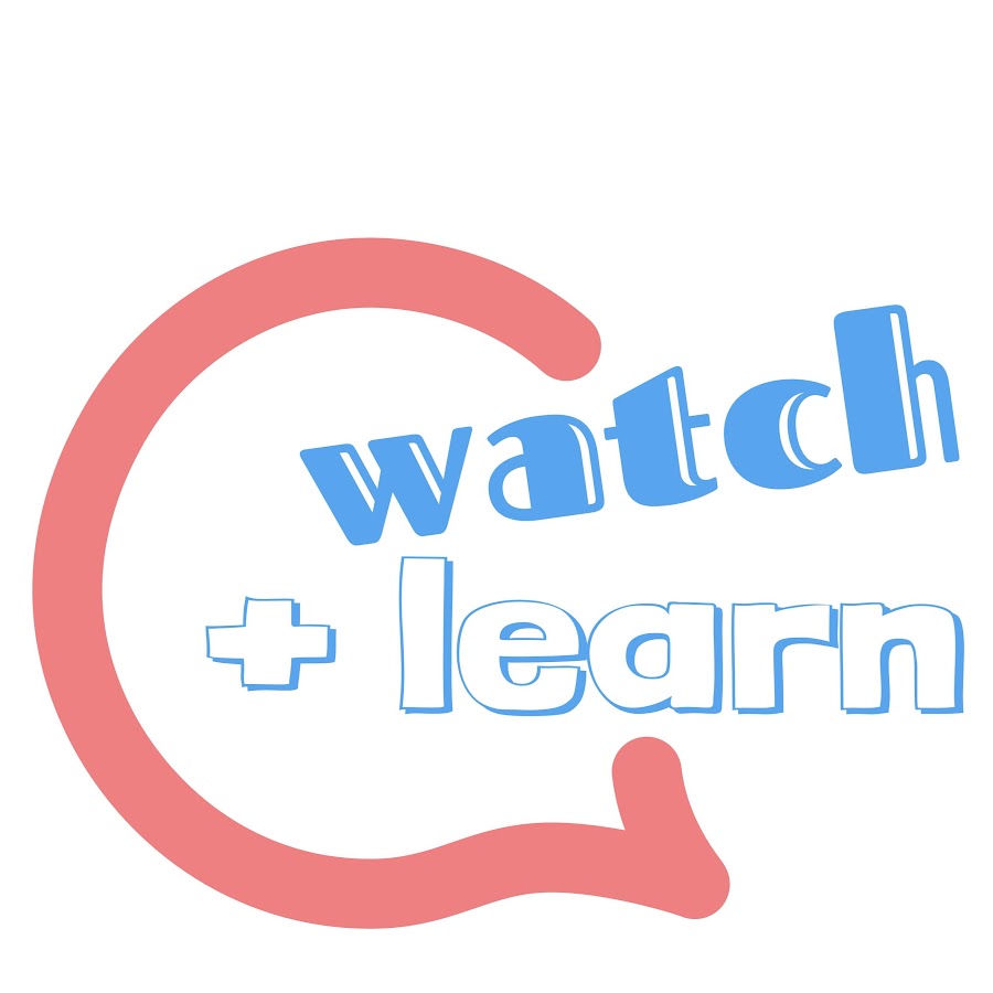 Watch and Learn - YouTube