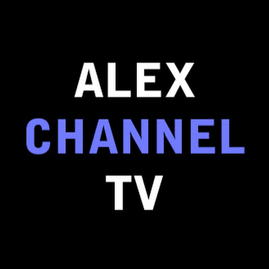 Alex Channel Tv - YouTube