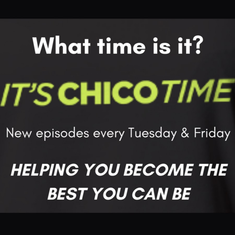 It's Chico Time - YouTube