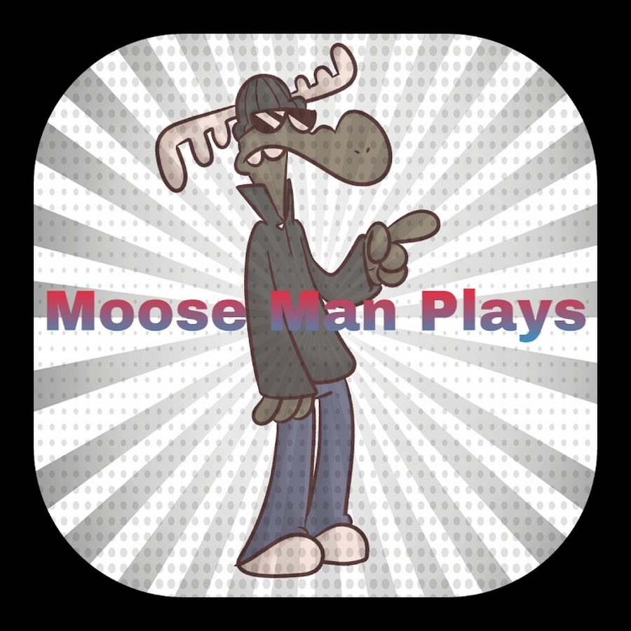 Moose man Plays - YouTube