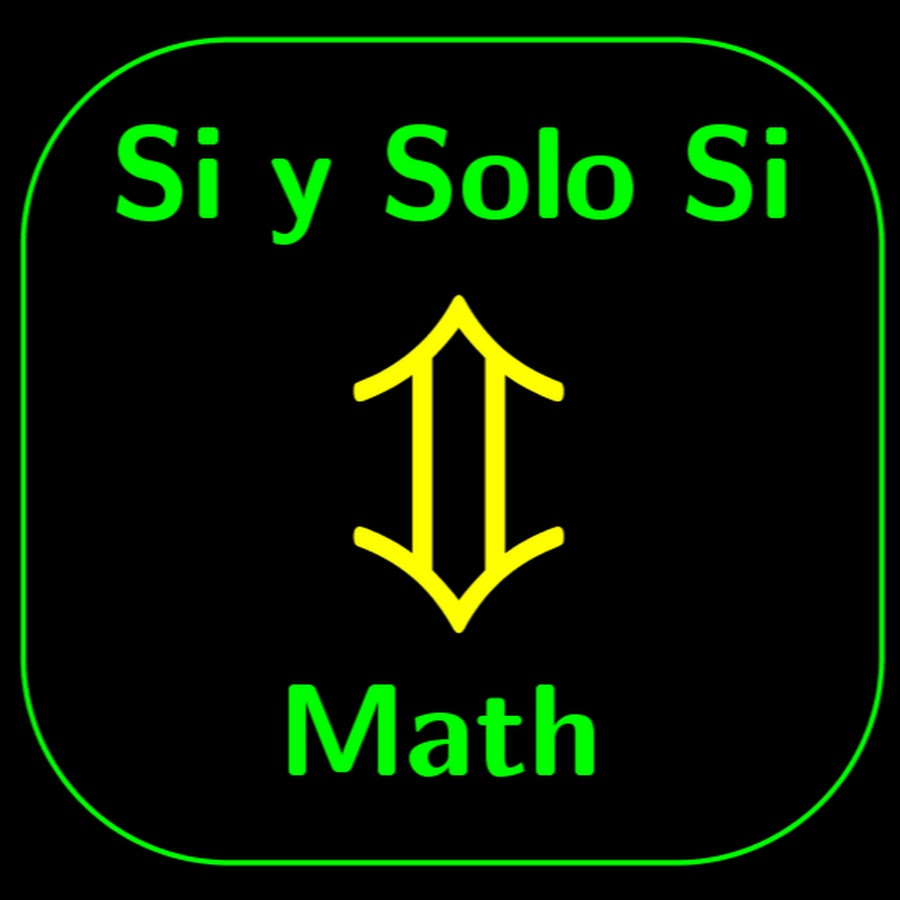 Si y Solo Si Math - YouTube