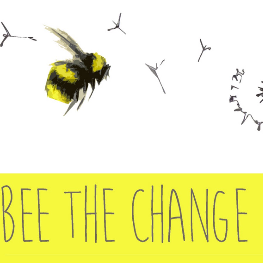 Bee The Change - YouTube