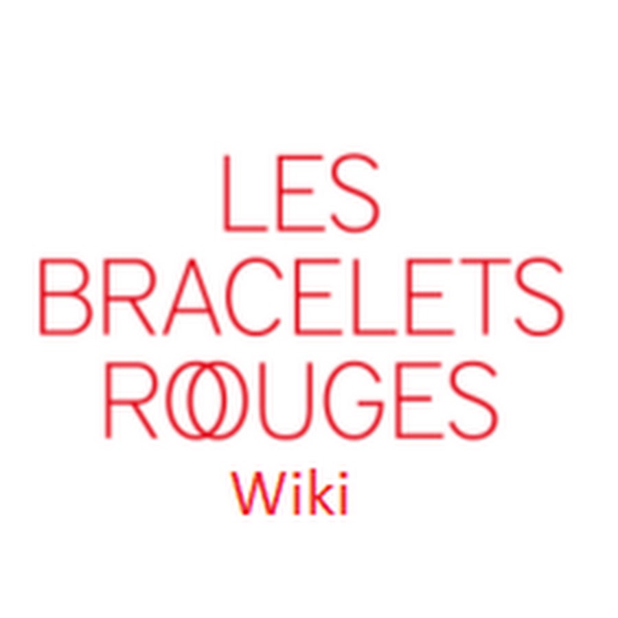 Les bracelets rouges Wiki - YouTube