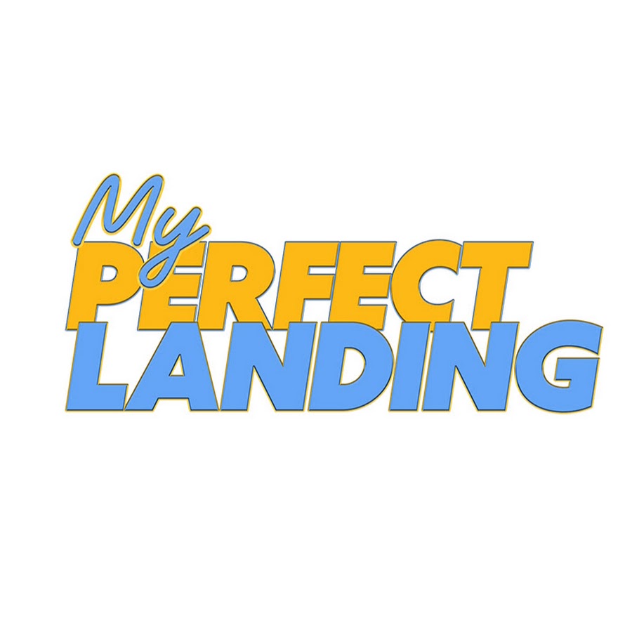 My Perfect Landing TV - YouTube