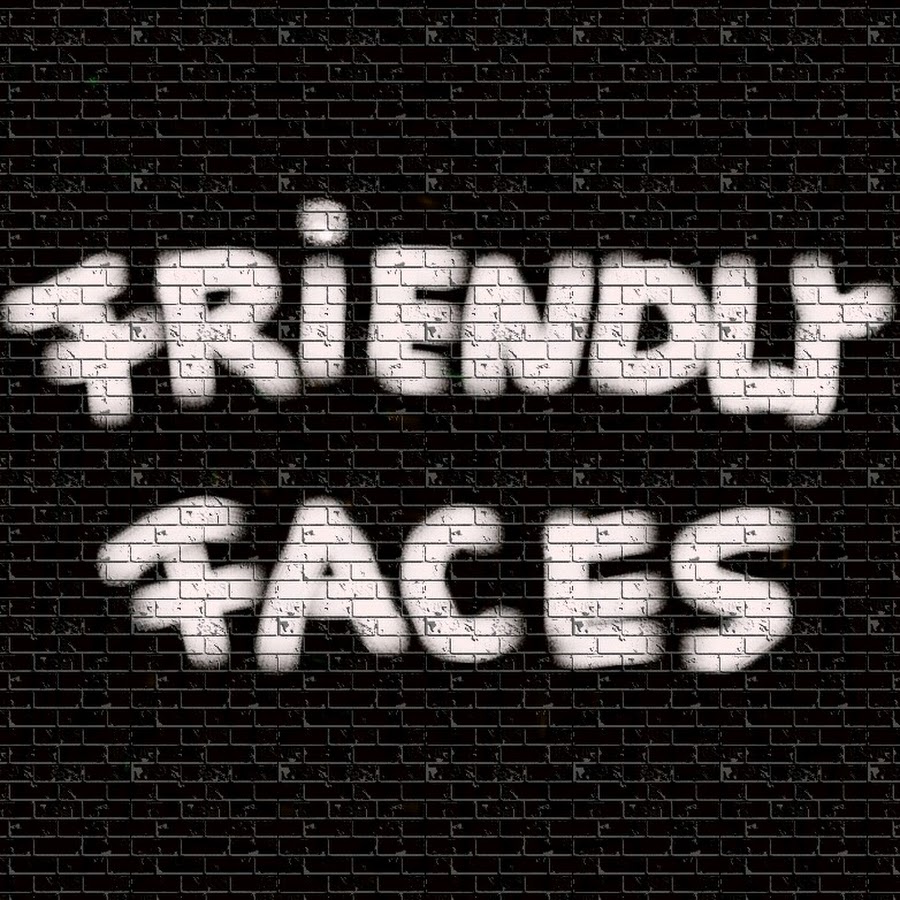 Friendly Faces - YouTube
