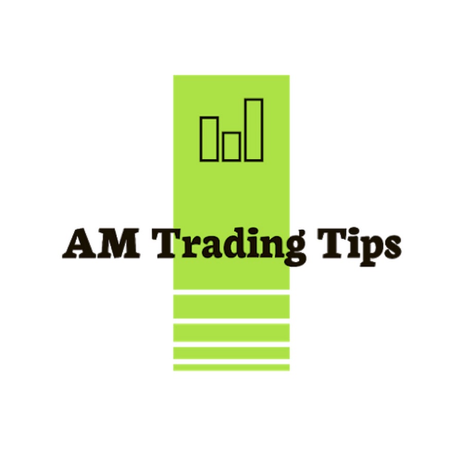 AM Trading Tips - YouTube