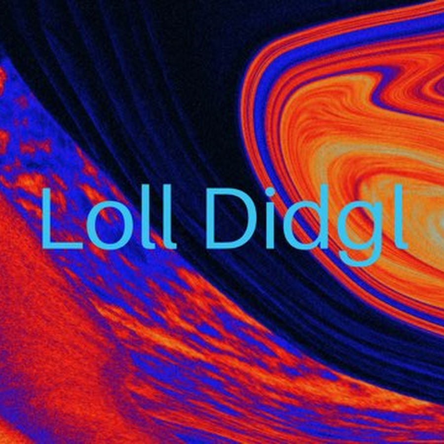 Loll Didgl - YouTube