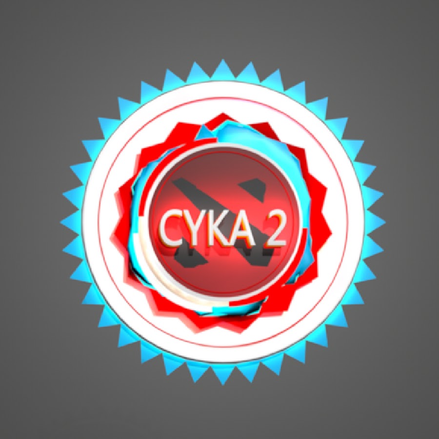 Cyka 2 - YouTube