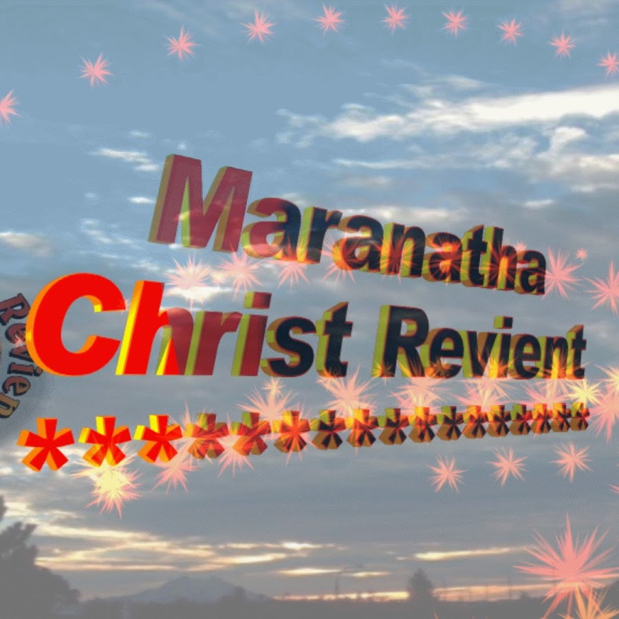 Maranatha Christ Revient - YouTube