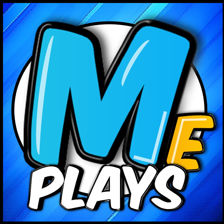 ME Plays - YouTube
