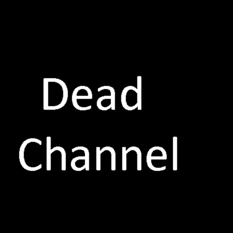 Dead Channel - YouTube