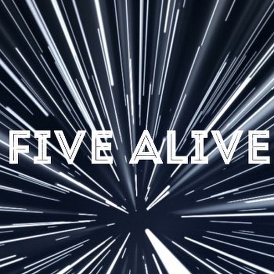 FIVE ALIVE - YouTube