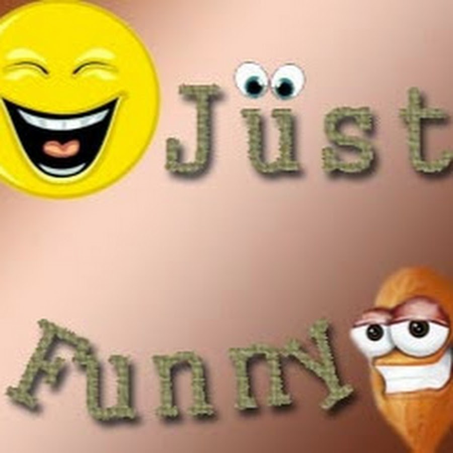 Just Funny - YouTube