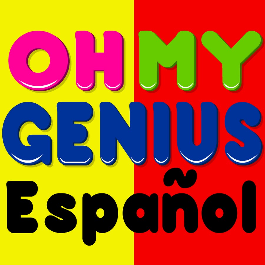 Oh My Genius Español - Canciones Infantiles - YouTube
