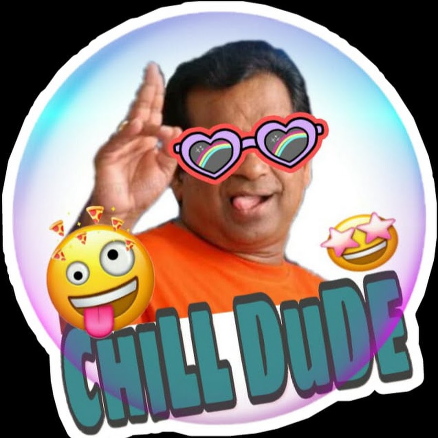 ChILL DuDE - YouTube