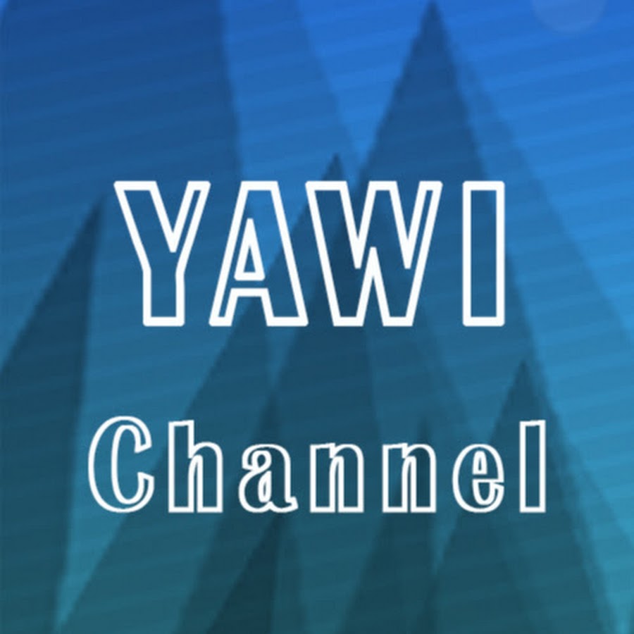 Канал Yawi - YouTube