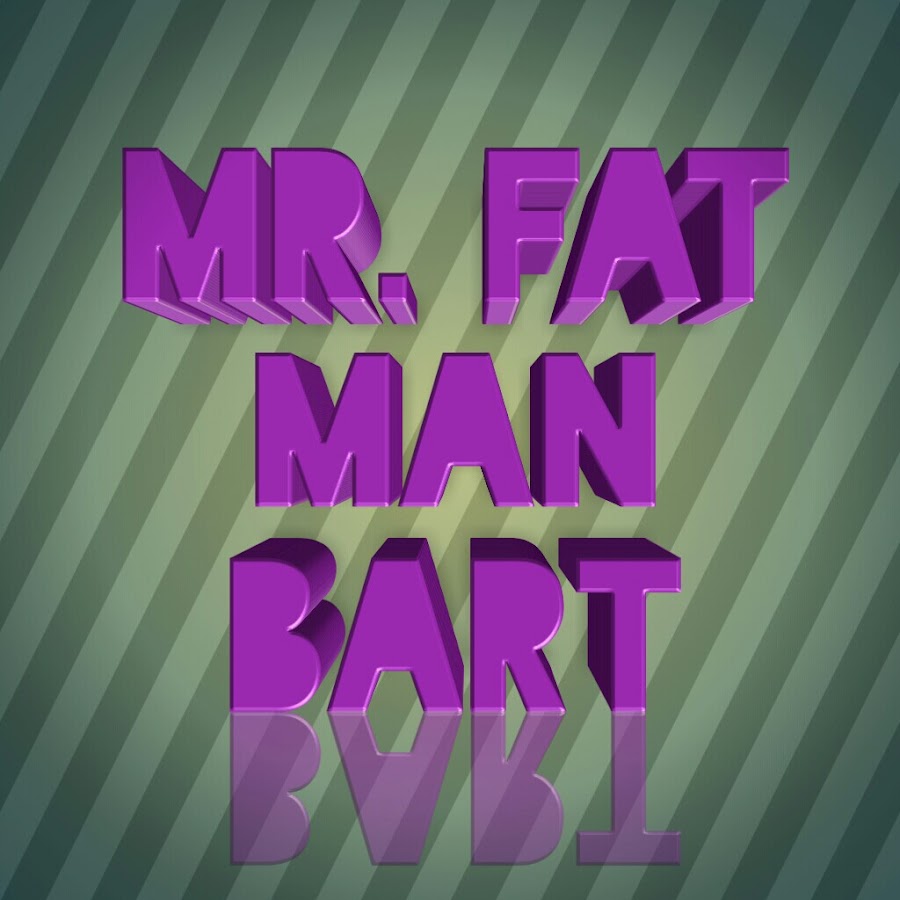 Mr. Fat man Bart - YouTube
