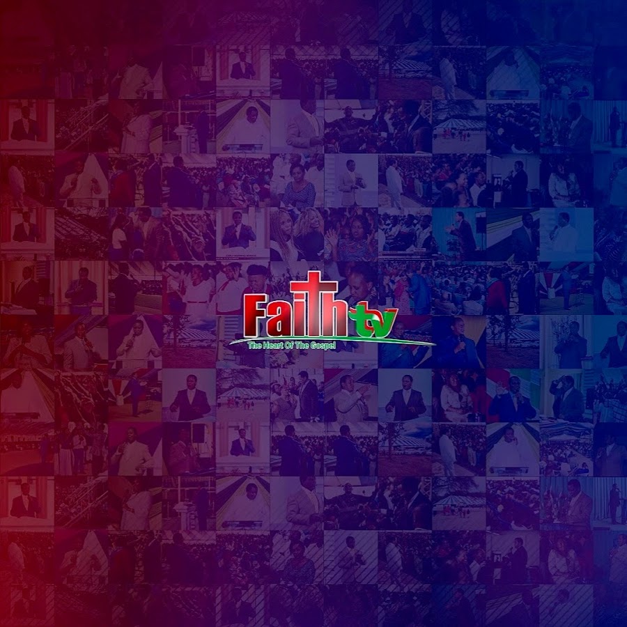 Faith TV Kenya - YouTube