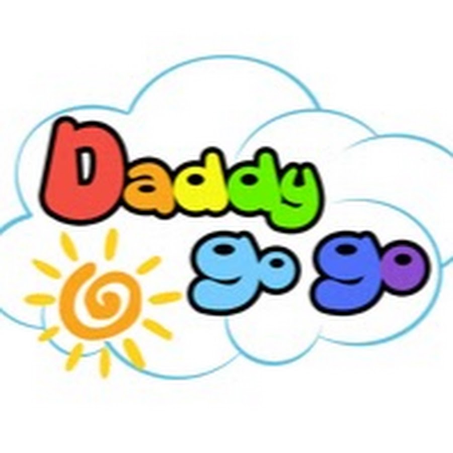 DADDY GO GO - YouTube