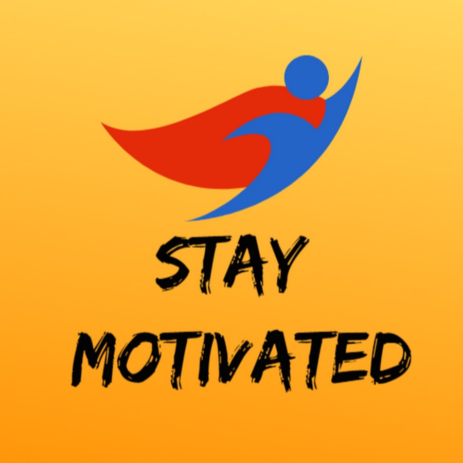 Stay Motivated - YouTube