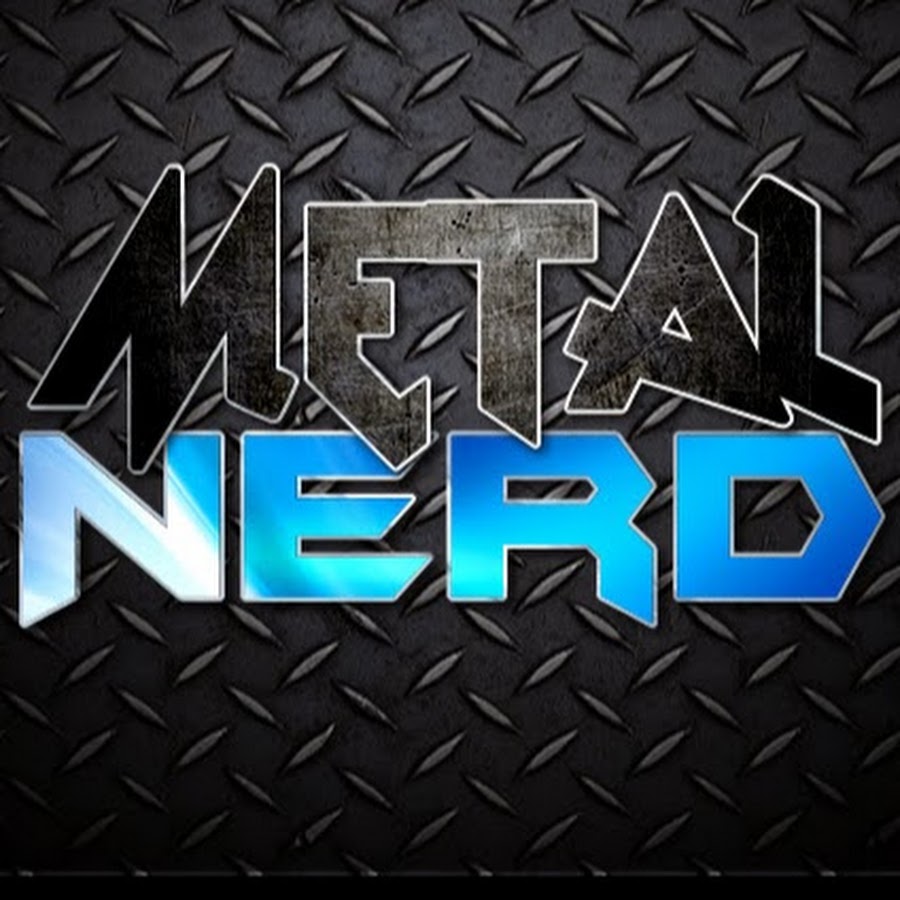 Metal Nerd - YouTube