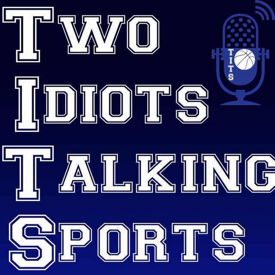 Two Idiots Talking Sports - YouTube