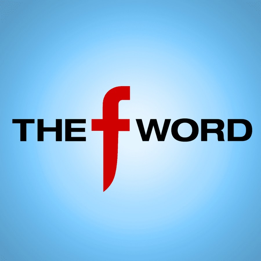 The F Word YouTube