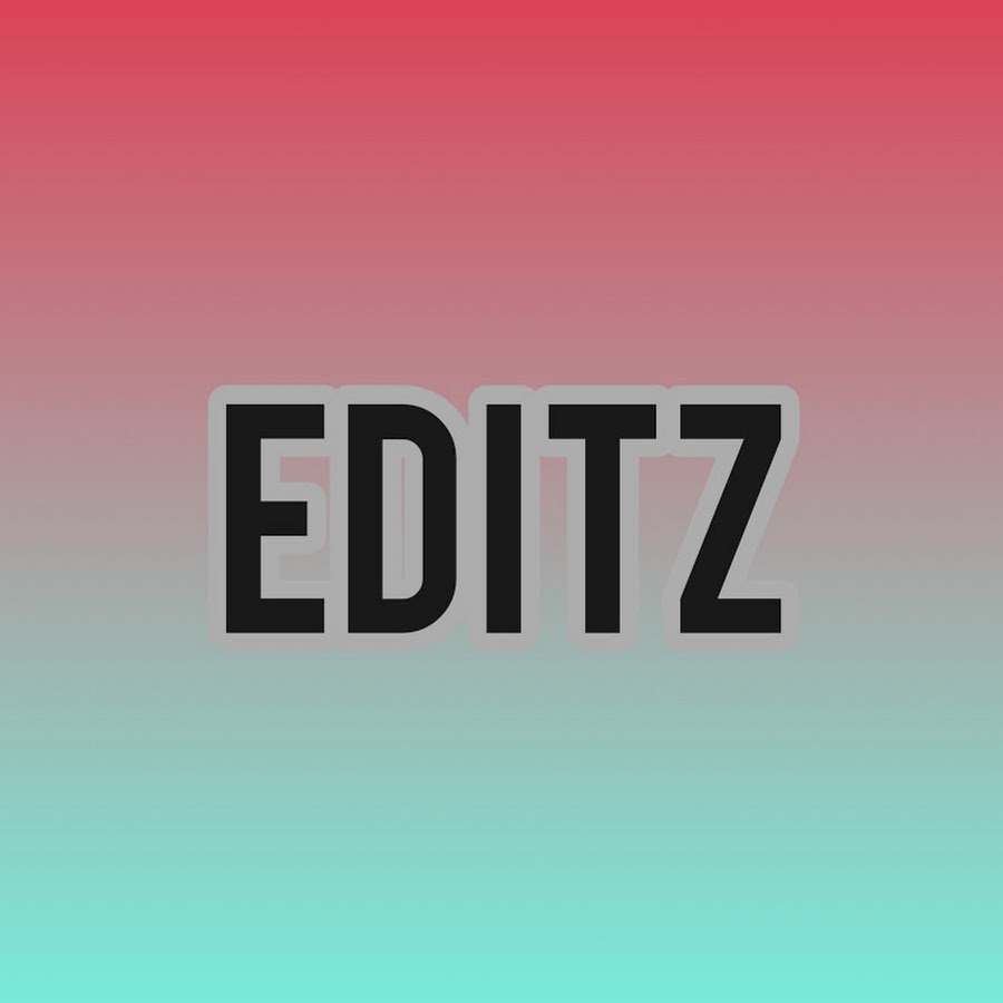 EDITZ - YouTube