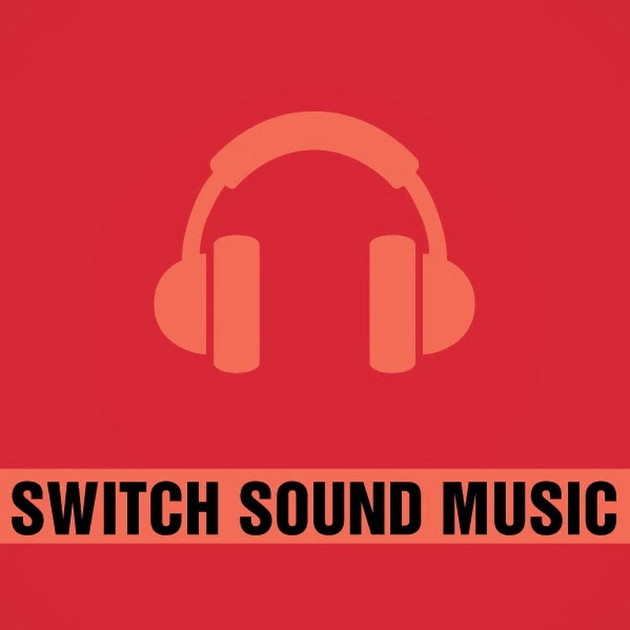 Switch Sound Music - YouTube