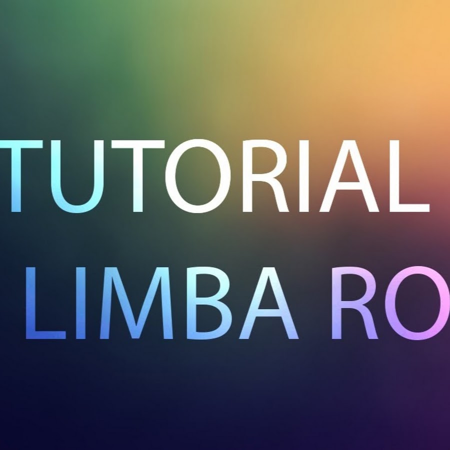 Tutoriale Ro - YouTube